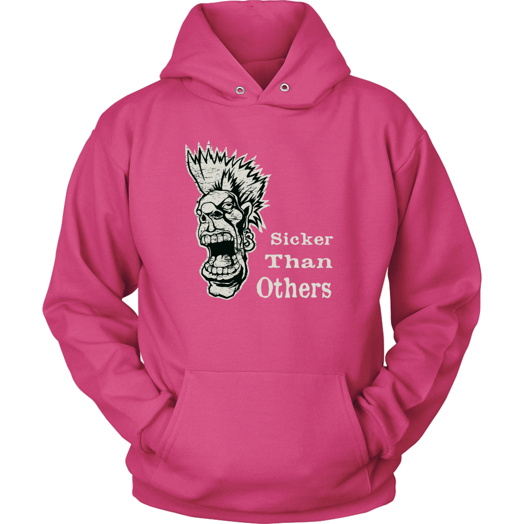 "Sicker Than Others" Original Design Unisex Hoodie - 12 Step Lifestyle